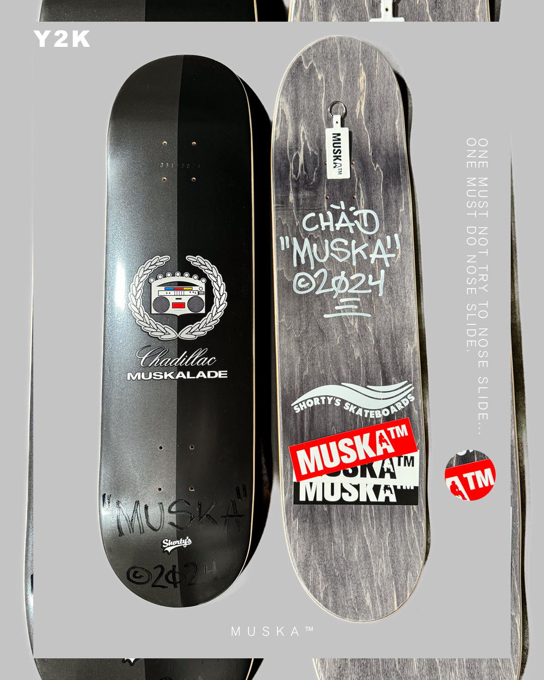 -MUSKA INDUSTRIES- – MUSKA SKATEBOARDS
